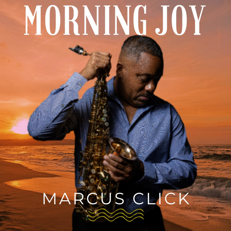 Marcus Click, Urban | Smooth Jazz Musician, Saxophonist